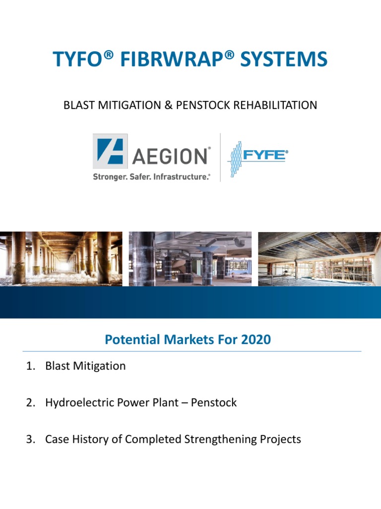 Tyfo® Fibrwrap® Systems: Blast Mitigation & Penstock Rehabilitation ...