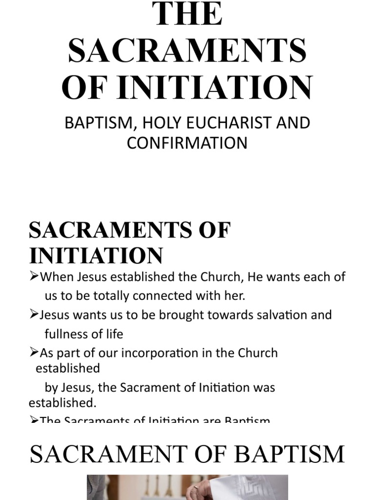 The Sacraments of Initiation | PDF | Baptism | Confirmation