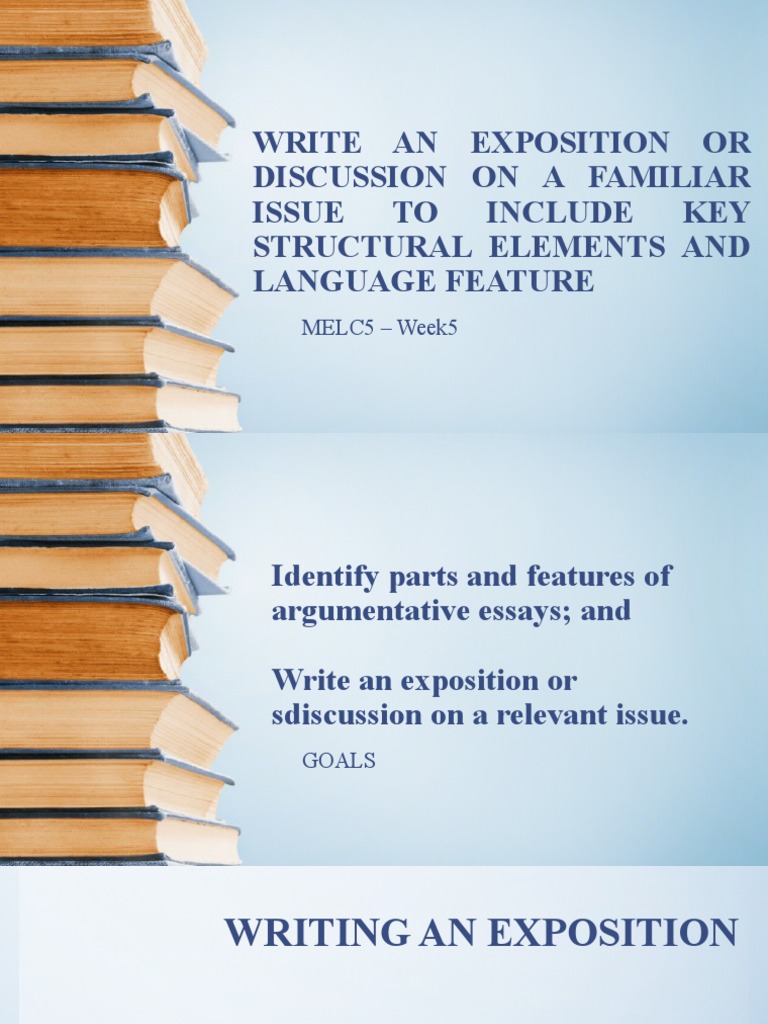 Write An Exposition or Discussion On A Familiar Issue TO Include KEY ...