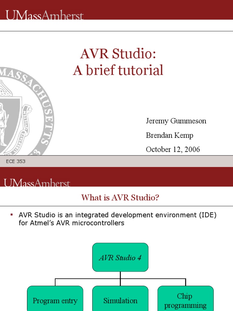 AVR Studio: A Brief Tutorial: Jeremy Gummeson Brendan Kemp October 12, 2006 | PDF | Computer ...