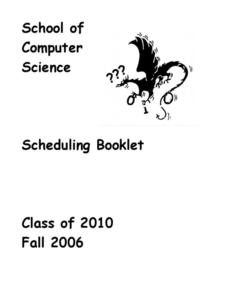 Fall 2006 School of Computer Science Scheduling Booklet: A ...