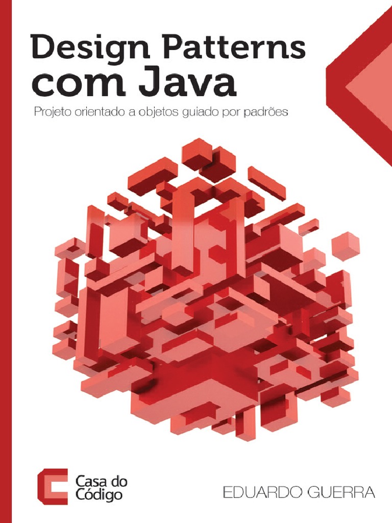 Design Patterns com Java - Projeto orientado a objetos guiado por ...