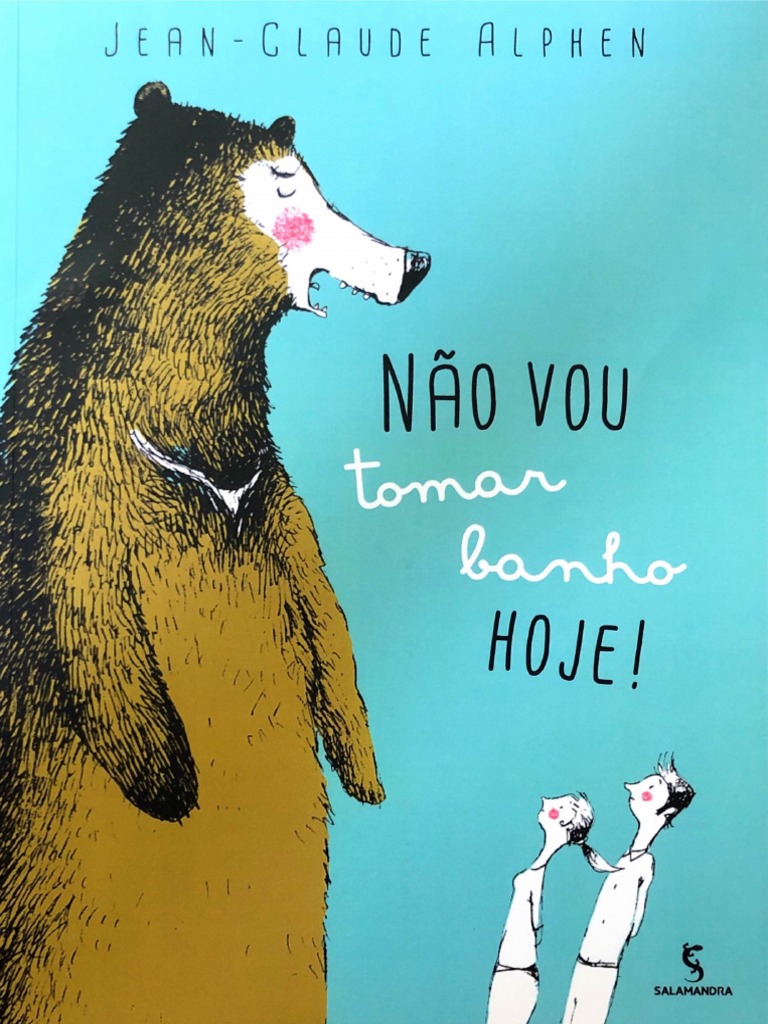 Não Vou Tomar Banho Hoje! ! Jean Claude Aphen | PDF