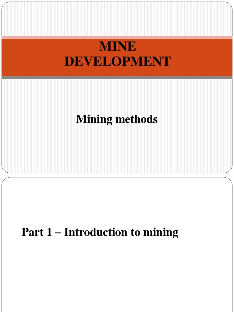 Mine Development Mining Methods | PDF | Mining | Surface Mining
