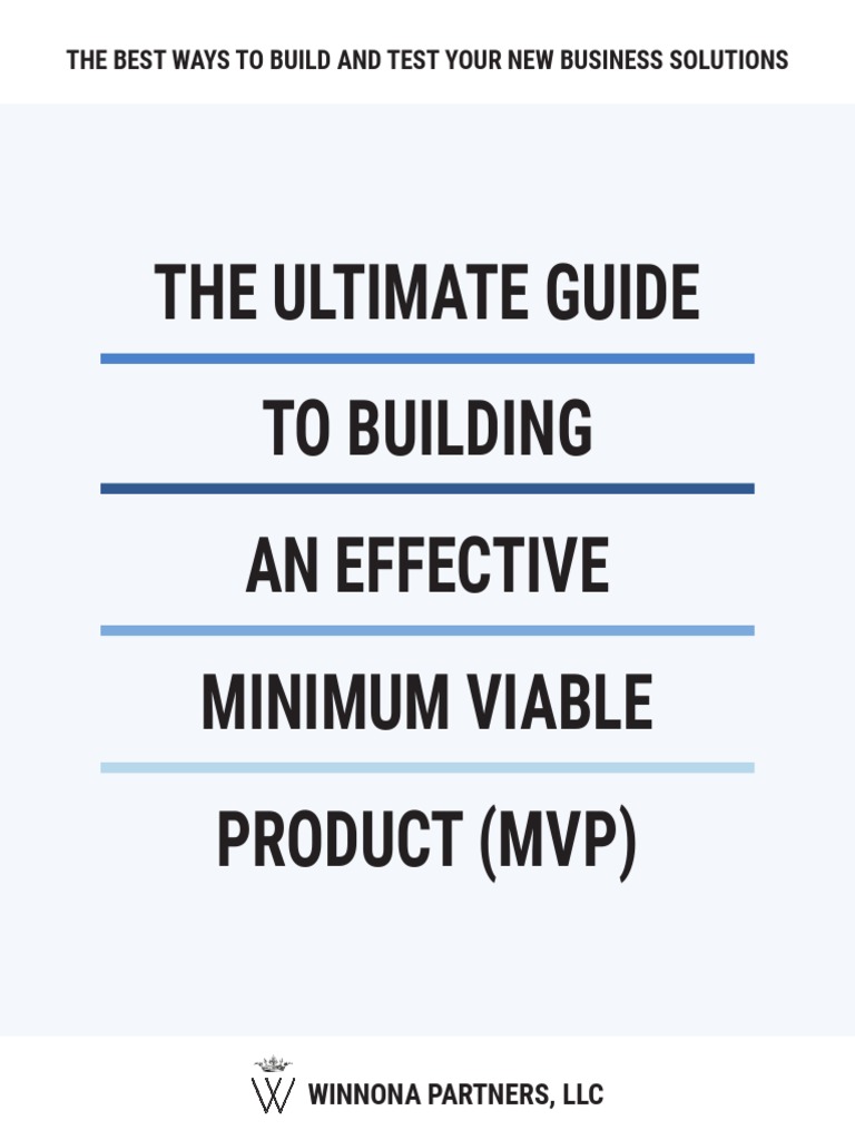 The Ultimate Guide To Building An Effective Minimum Viable Product (MVP ...