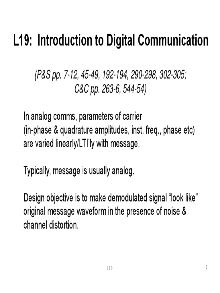 L19: Introduction To Digital Communication: (P&S Pp. 7-12, 45-49, 192-194, 290-298, 302-305 C&C ...
