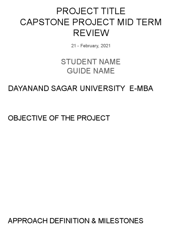 Project Title Capstone Project Mid Term Review: Student Name Guide Name ...