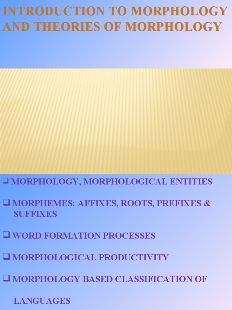 L 1 Introduction To Morphology | PDF | Morphology (Linguistics) | Word