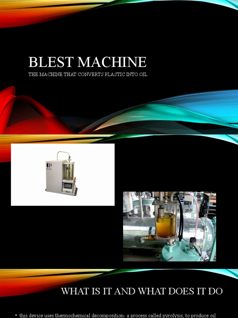 Blest Machine: The Machine That Converts Plastic Into Oil | PDF