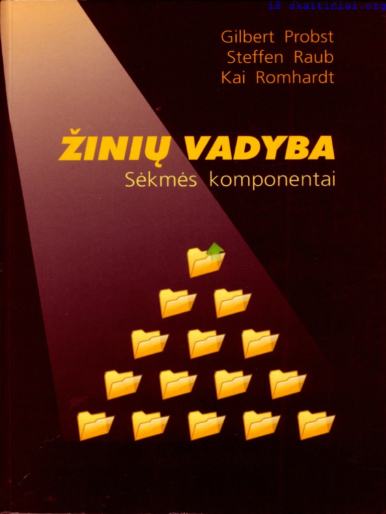 Gilbert Probst Steffen Raub Kai Romhardt Žinių Vadyba Sėkmės ...
