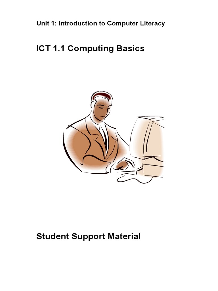 ICT 1.1 Computing Basics: Unit 1: Introduction To Computer Literacy ...