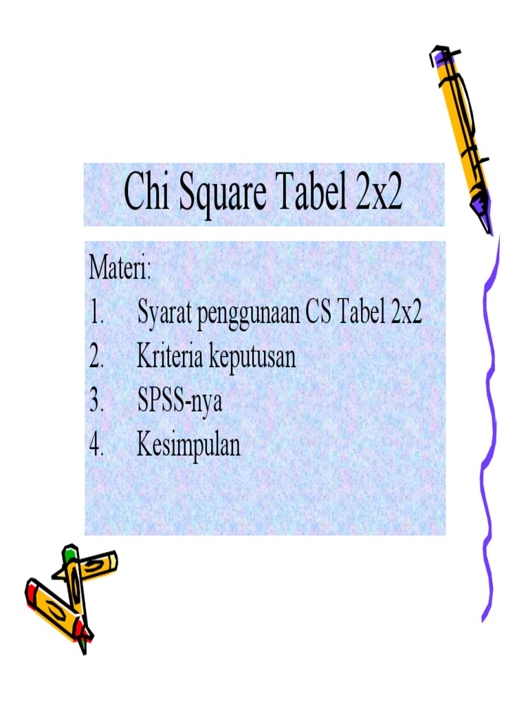 Panduan Uji Chi Square Tabel 2x2 | PDF