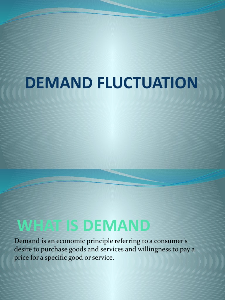 Demand Fluctuation | PDF | Demand | Supply (Economics)