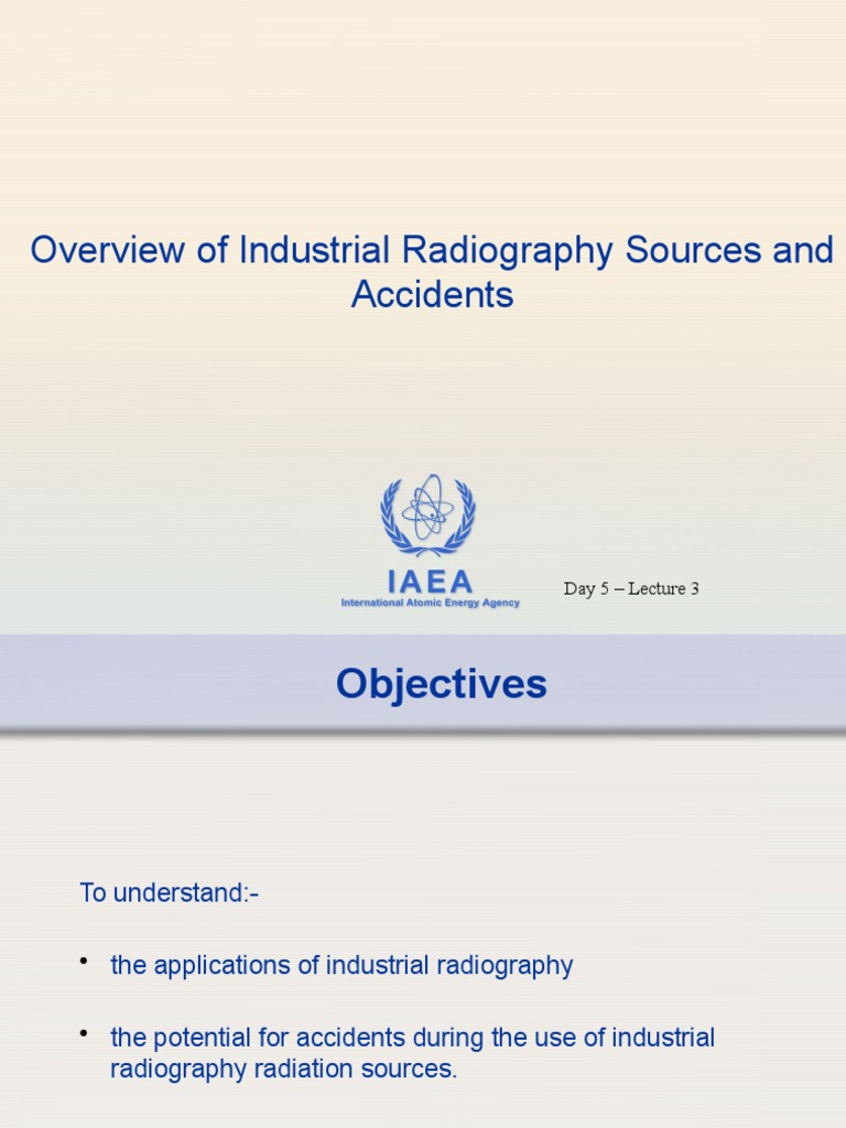 Overview of Industrial Radiography Sources and Accidents | PDF ...