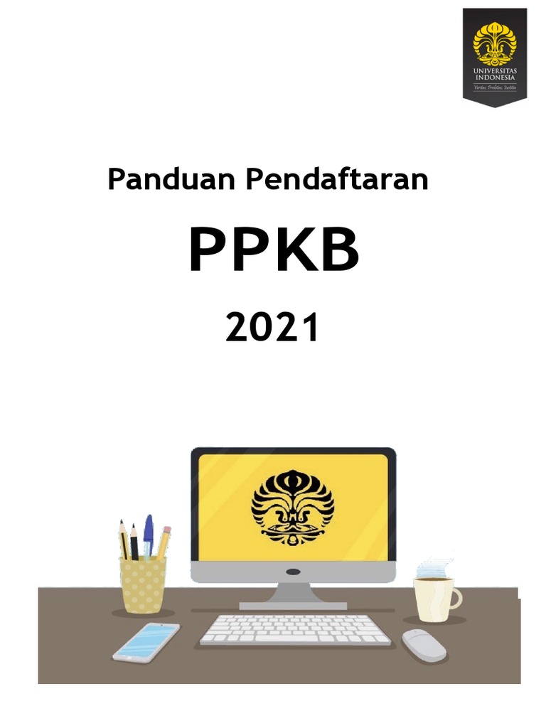 Panduan Pendaftaran PPKB UI 2021 | PDF