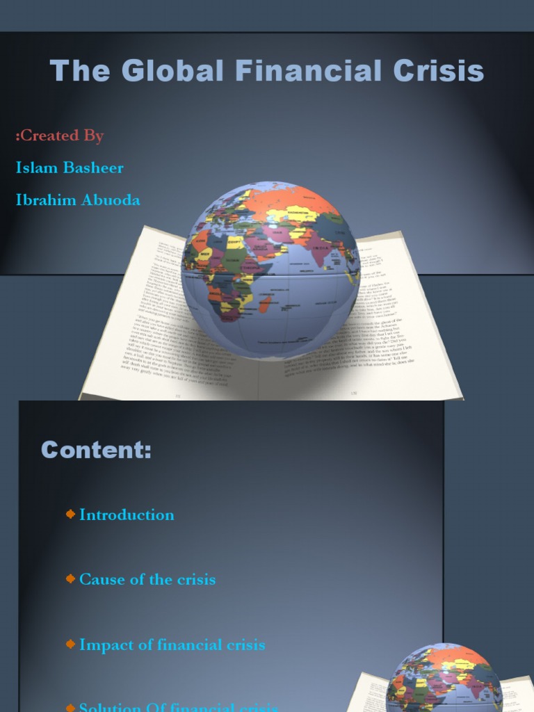 The Global Financial Crisis::Created by | PDF | Financial Crisis Of ...