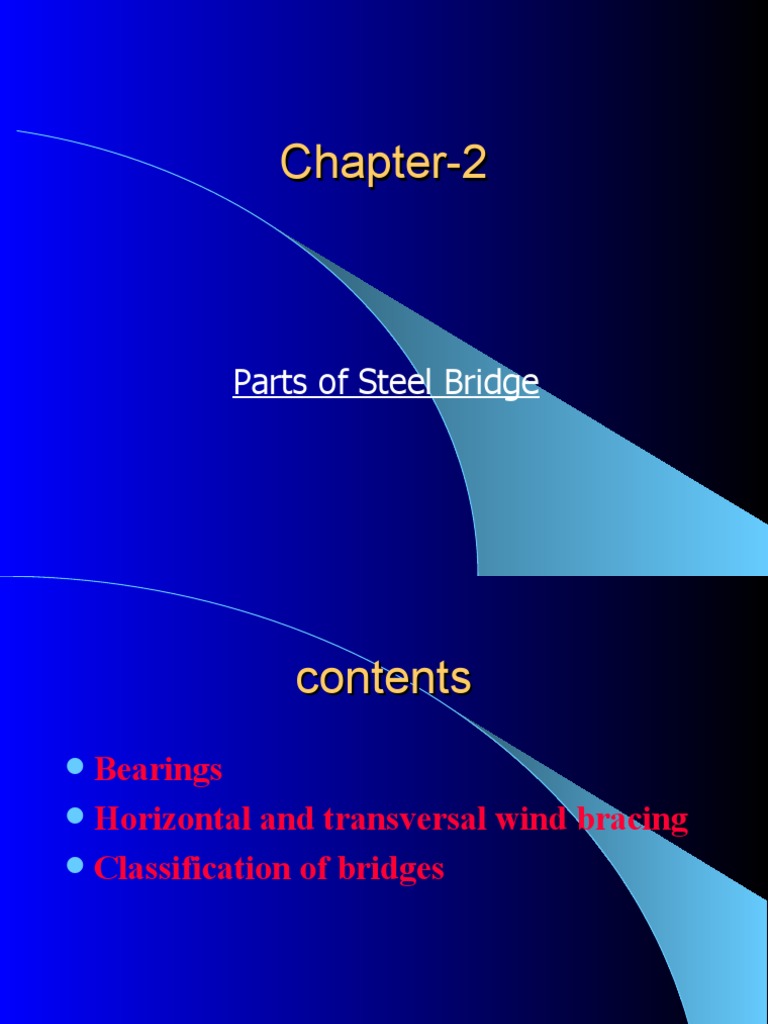 Chapter2 Parts of Steel Bridge | PDF | Truss | Bridge
