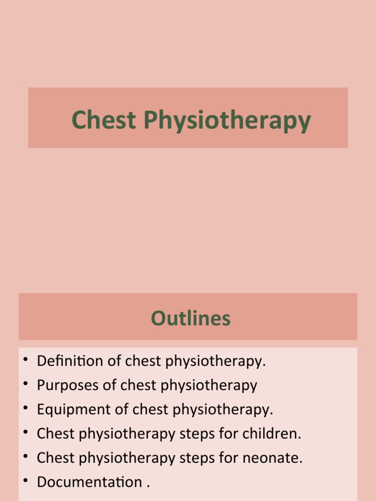 Chest Physiotherapy | PDF | Thorax | Respiratory System