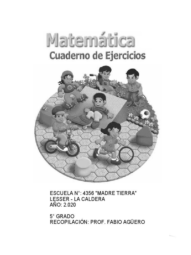 Escuela N°: 4356 "Madre Tierra" Lesser - La Caldera AÑO: 2.020 5° Grado ...
