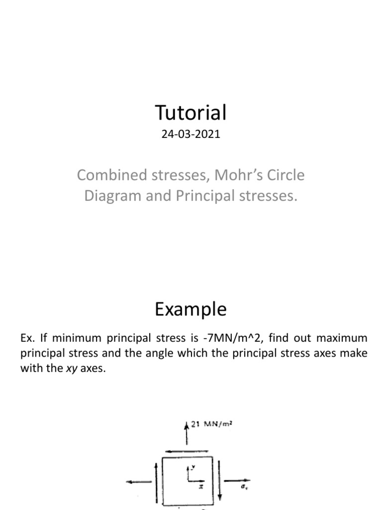 Tutorial: Combined Stresses, Mohr's Circle Diagram and Principal Stresses | PDF