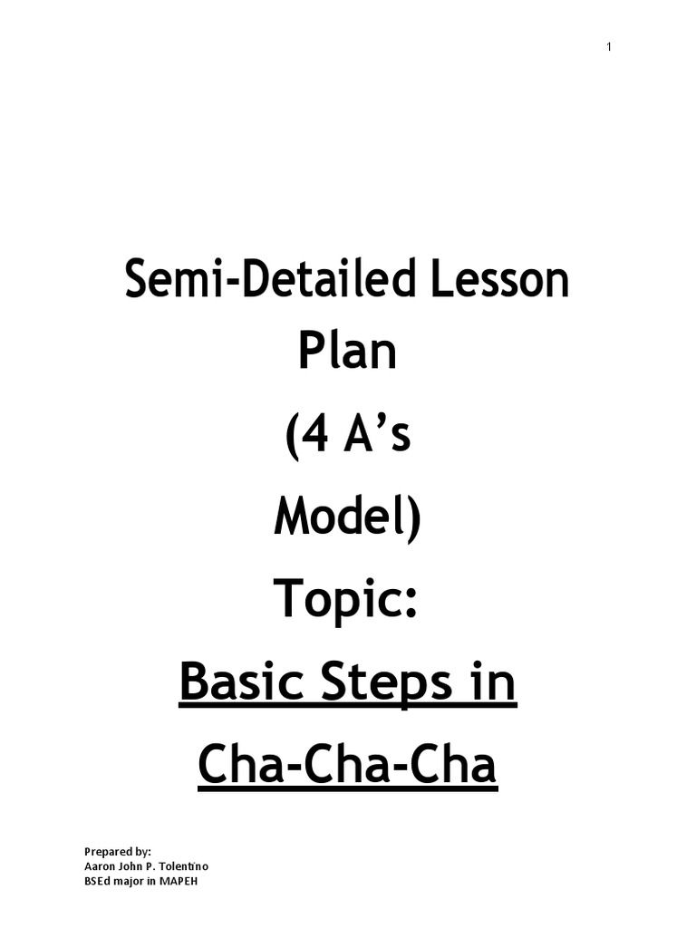 Semi-Detailed Lesson Plan (4 A's Model) Topic: Basic Steps in Cha-Cha ...