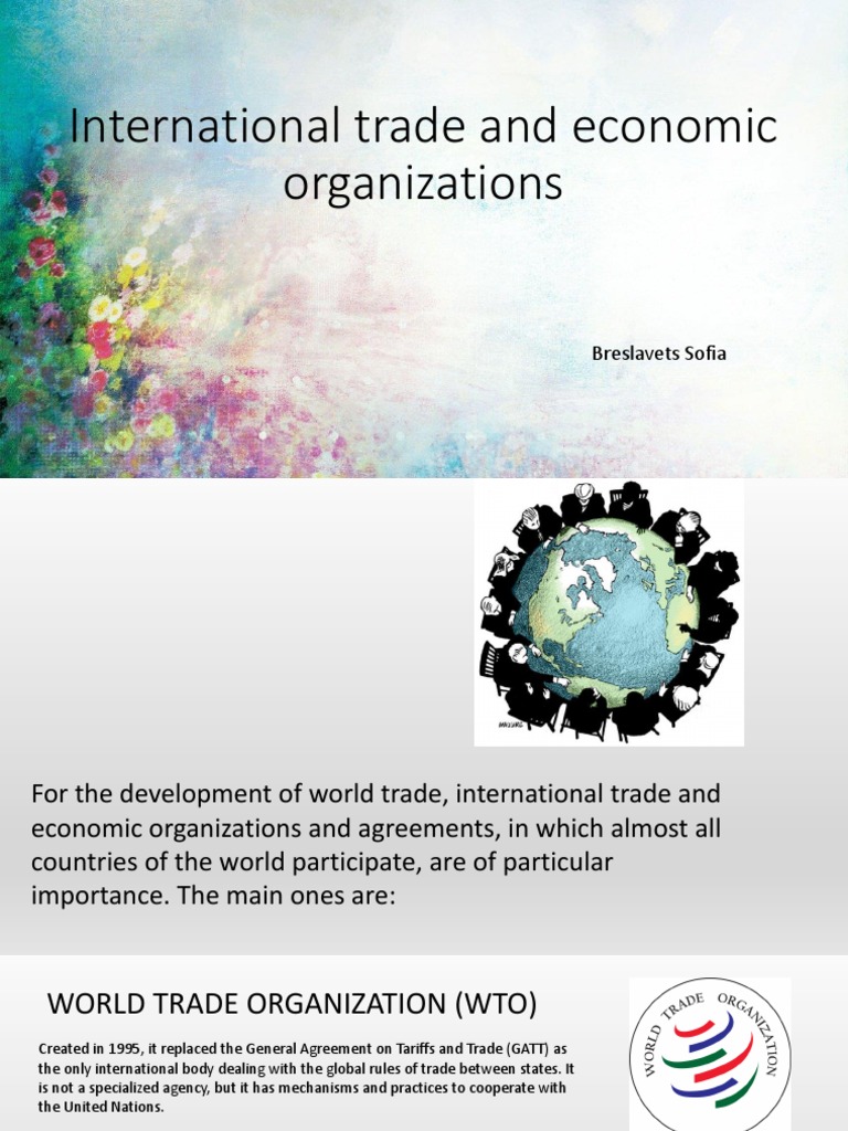 Key International Trade Organizations | PDF | World Trade Organization ...