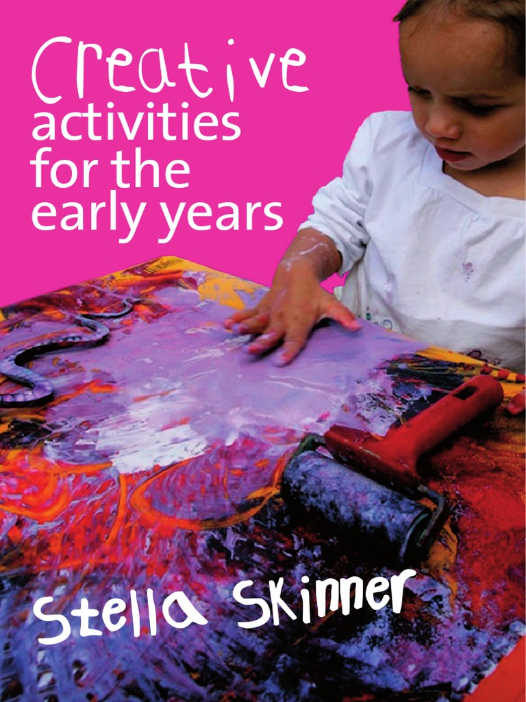 Creative Activities For The Early Years | PDF | Curriculum | Creativity