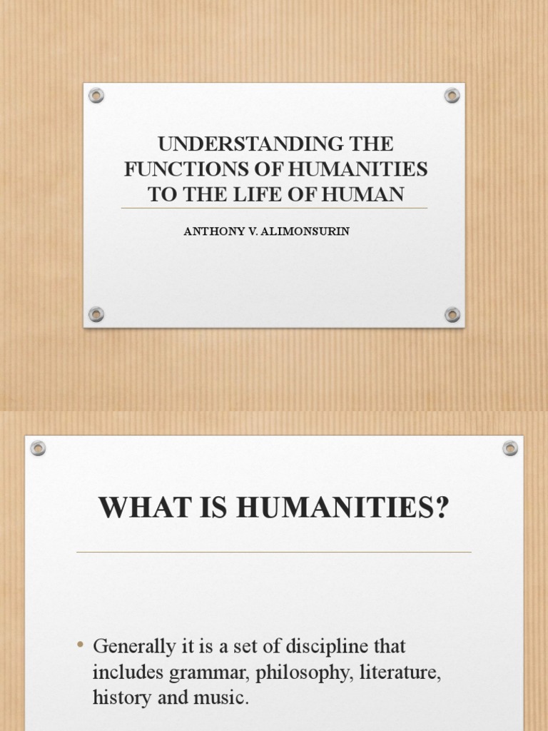 Understanding The Functions of Humanities To The Life of Human | PDF ...