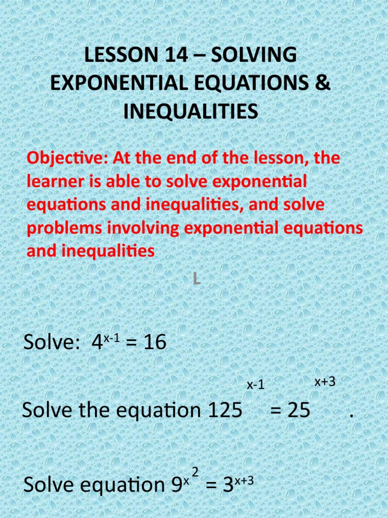 Lesson 14 - Solving Exponential Equations & Inequalities | PDF