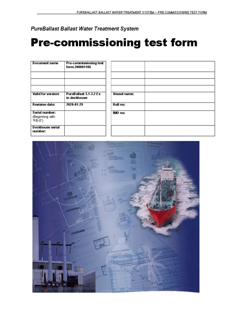 Pre-Commissioning Test Form: Pureballast Ballast Water Treatment System ...