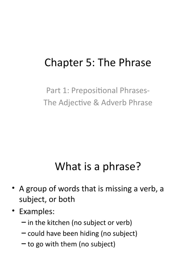 Grammar-The Phrase | PDF | Verb | Adverb