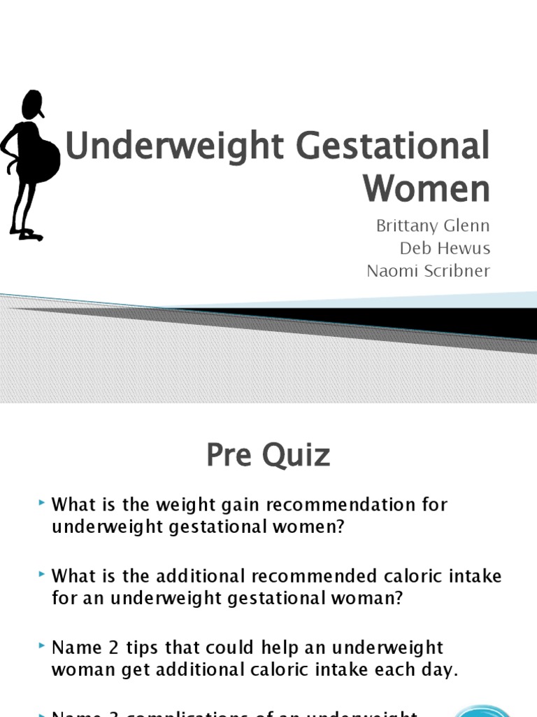 Underweight Gestational Women Presentation | PDF | Pregnancy | Obesity