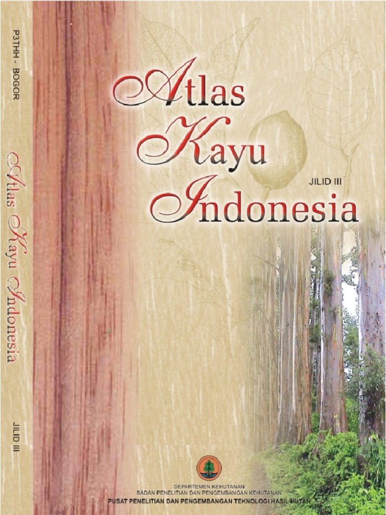Atlas Kayu Indonesia Jilid III | PDF