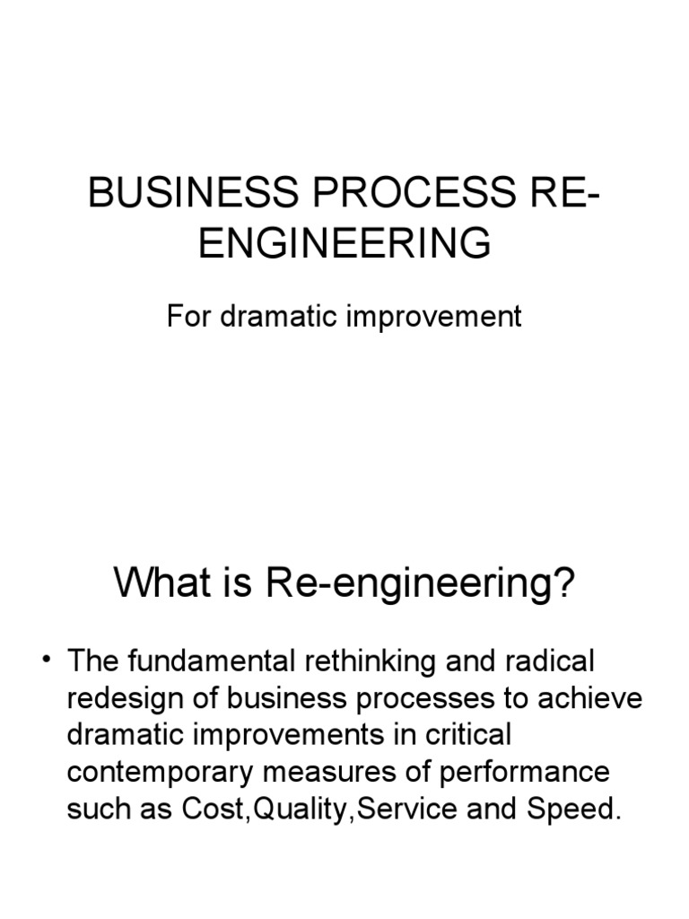 Business Process Re-Engineering: For Dramatic Improvement | PDF ...
