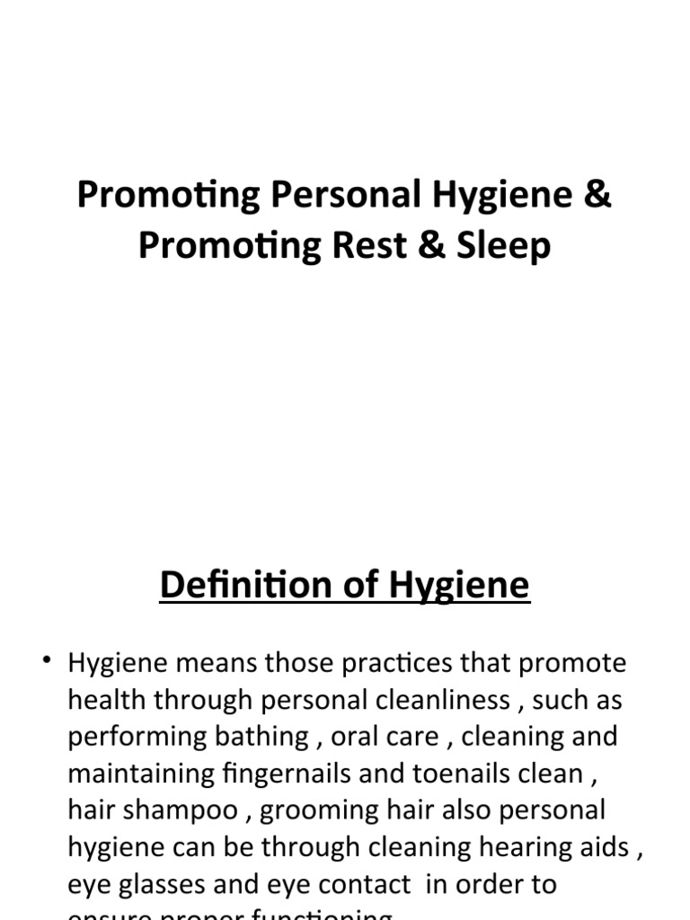 Promoting Personal Hygiene & Promoting Rest & Sleep | PDF | Skin | Sleep