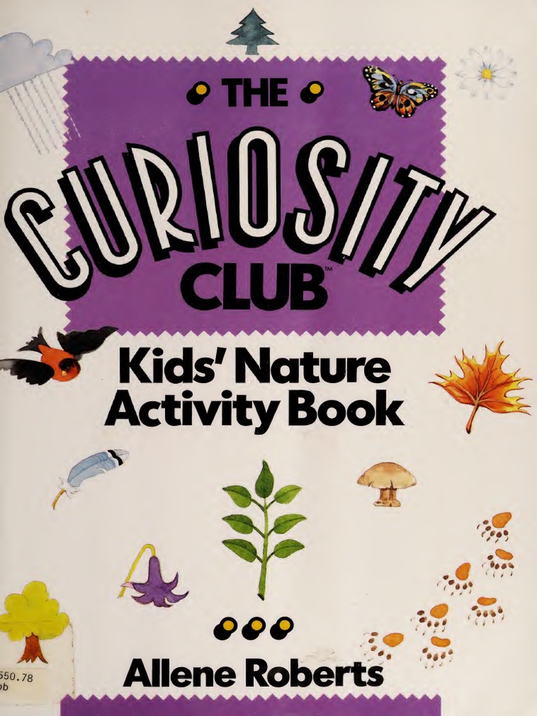 Roberts A The Curiosity Club Kids Nature Activity Book | PDF
