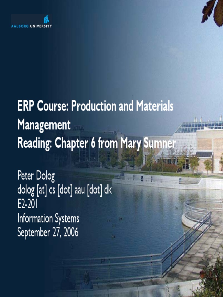 ERP Course: Production and Materials Management Reading: Chapter 6 From ...