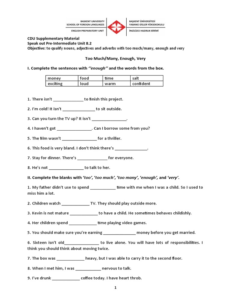 Too Much/Many, Enough, Very I. Complete The Sentences With 'Enough ...