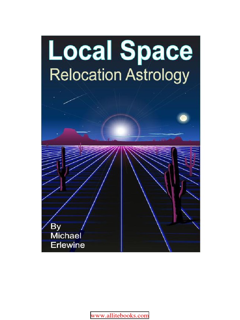 Local Space Relocation Astrology - Relocation and Directional Astrology ...