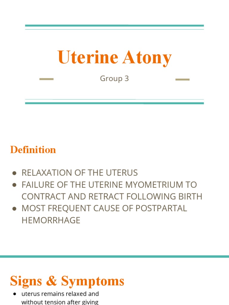 Uterine Atony: Group 3 | PDF | Uterus | Bleeding