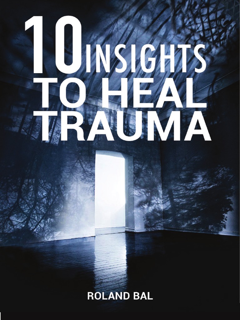 10 Tips To Heal Trauma | PDF | Psychological Trauma | Stress (Biology)