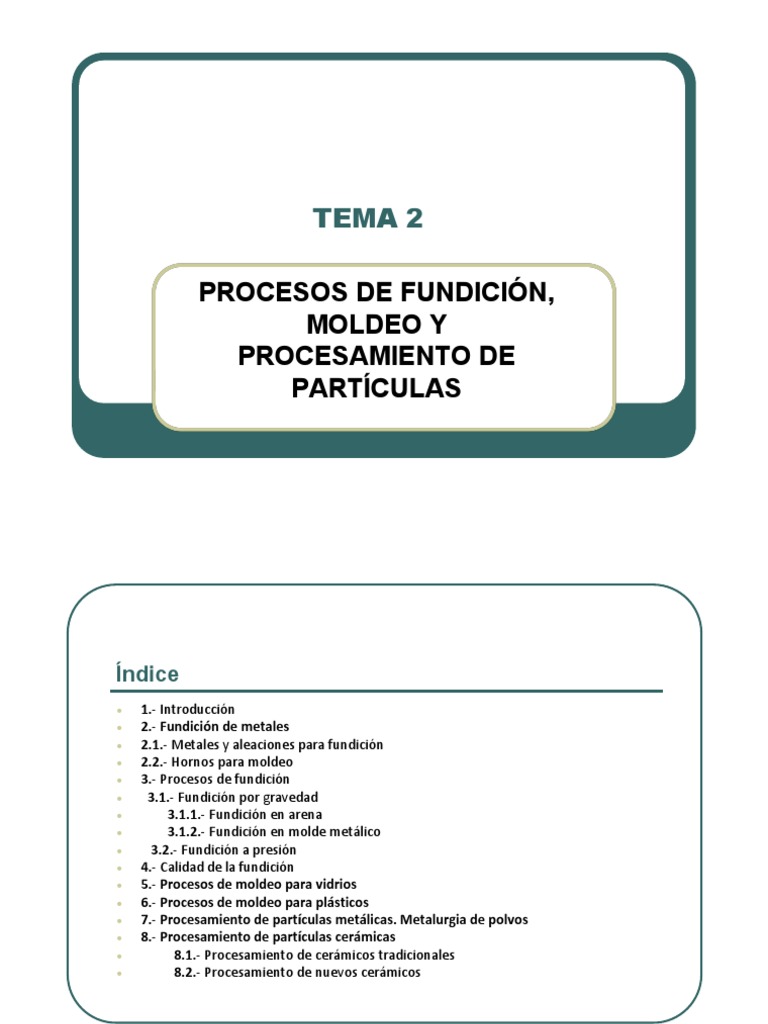 Tema 2. - Procesos de Fabricación Por Fundición, Moldeo y Procesamiento de Partículas | PDF ...
