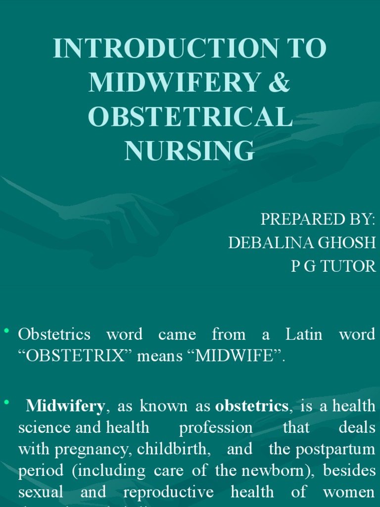 Midwifery and Obstetrical Nursing Overview | PDF | Midwife | Midwifery