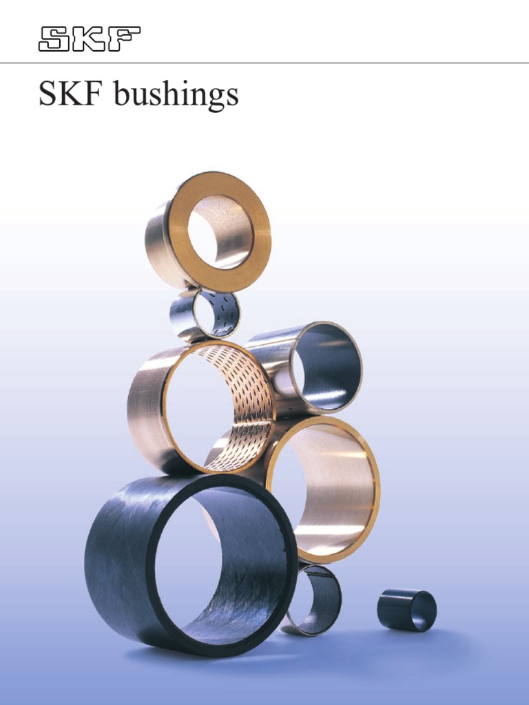 SKF Bushings | PDF | Bearing (Mechanical) | Lubricant