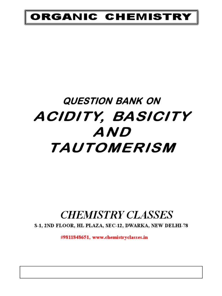 Acidity Basicity Tautomerism | PDF | Atoms | Organic Compounds