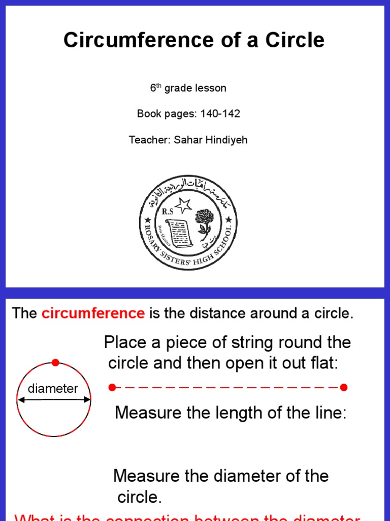 Circumference of A Circle: 6 Grade Lesson Book Pages: 140-142 Teacher ...