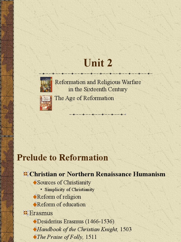 Unit 2: Reformation and Religious Warfare in The Sixteenth Century The ...
