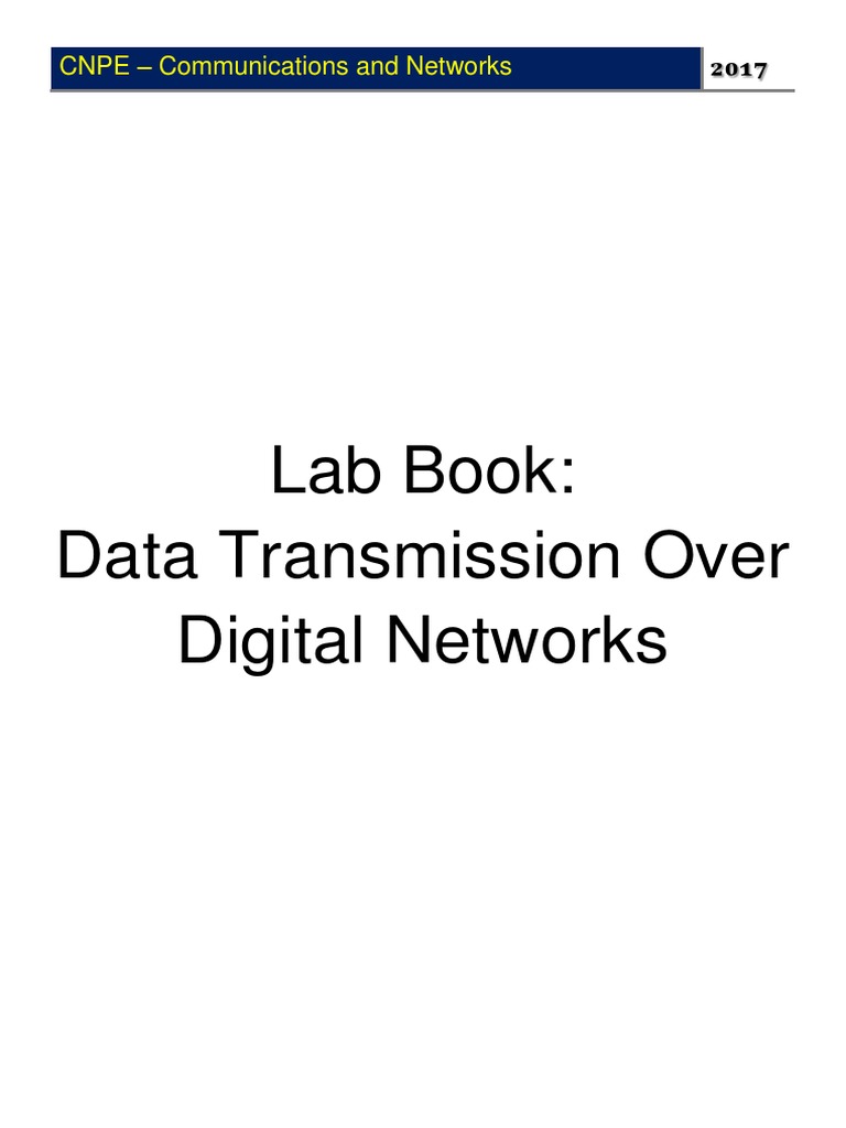 Lab Book: Data Transmission Over Digital Networks: Cnpe ...