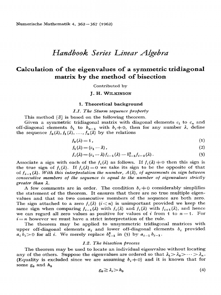 Calculation Of The Eigenvalues Of A Symmetric Tridiagonal Matrix By The Method Of Bisection