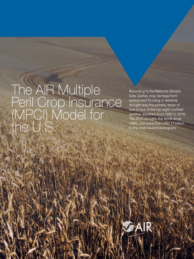 The AIR Multiple Peril Crop Insurance (MPCI) Model For The U.S | PDF ...